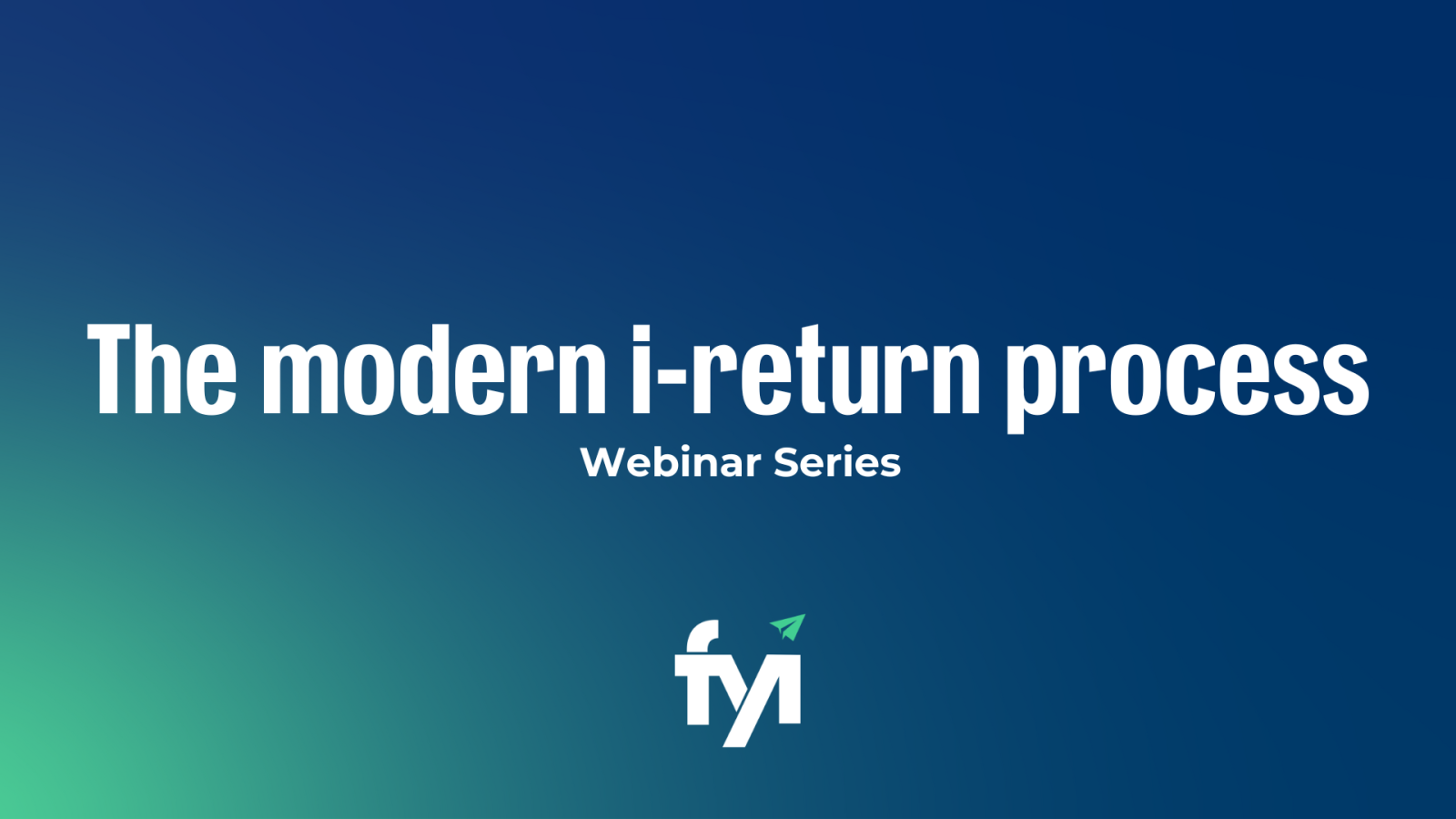 The modern income tax return process - FYI